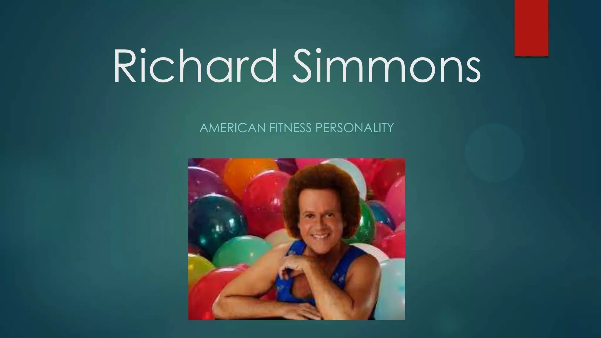 Richard Simmons, Exercise History | PPTX