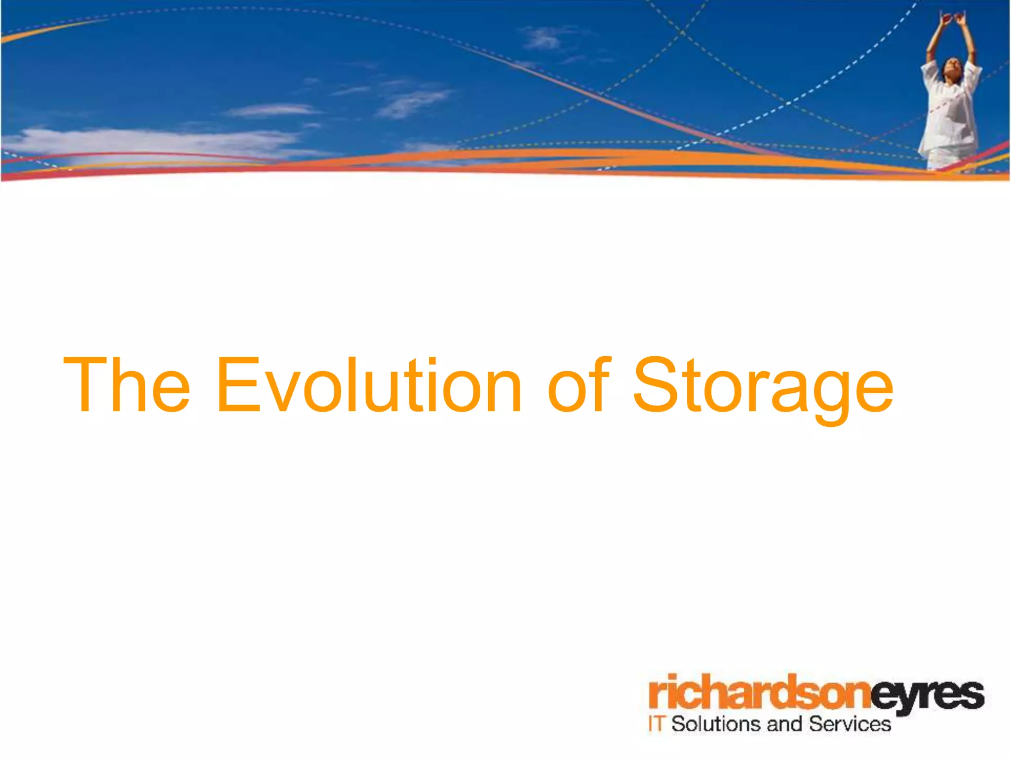 Richardson Eyres "Evolution of Storage" | PPT