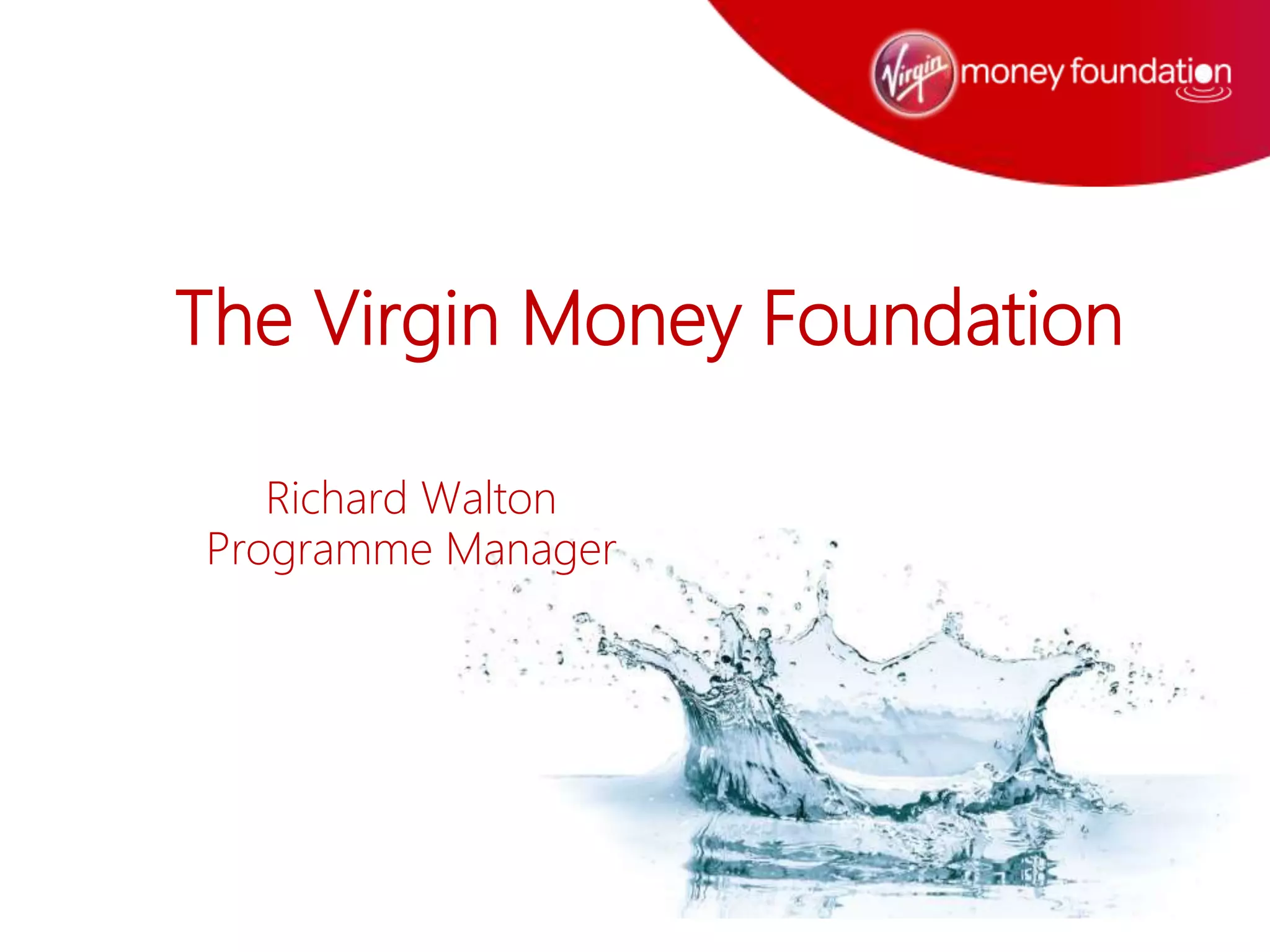Virgin Money Foundation Presentation | PPTX