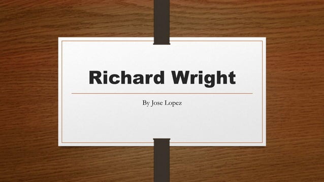 Richard wright presentation | PPTX