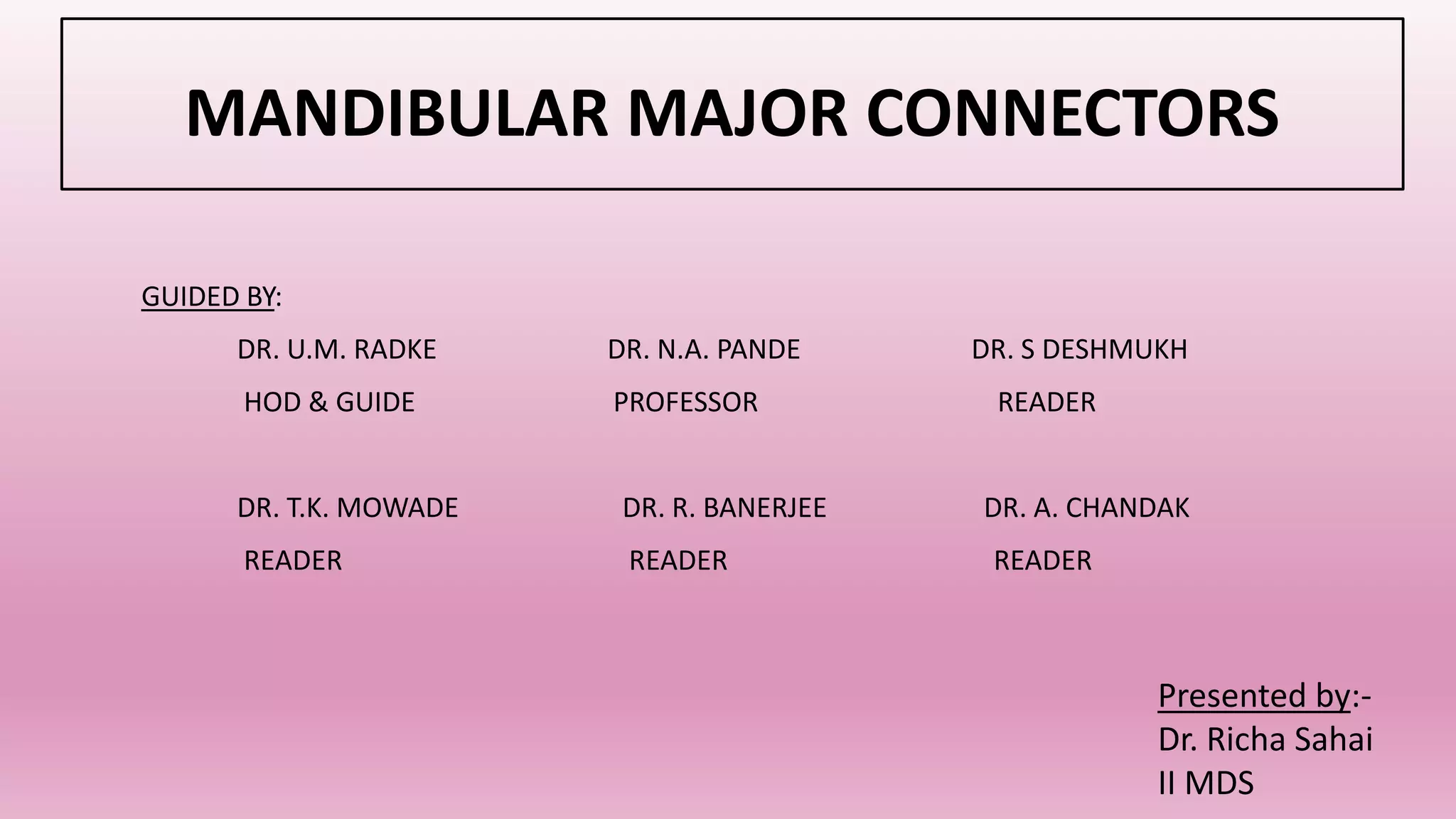 MANDIBULAR MAJOR CONNECTORS | PPT