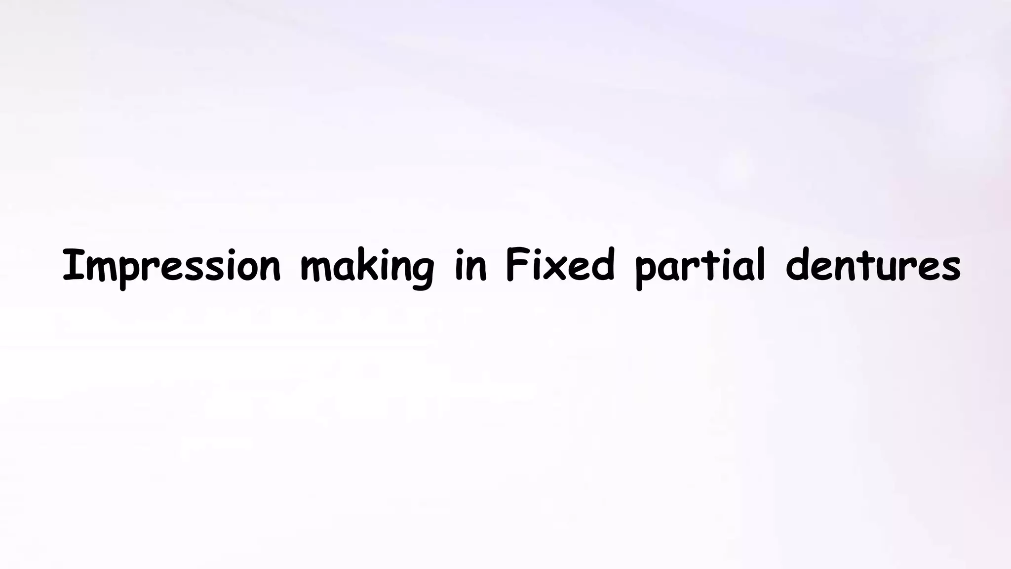 Impression Techniques in Fixed partial denture | PPTX