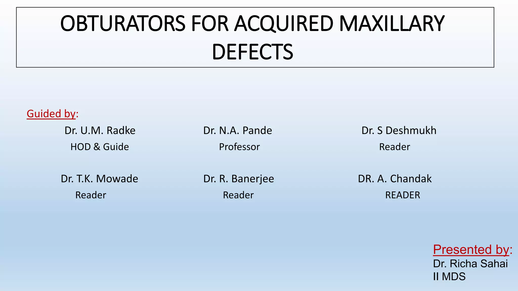 OBTURATORS FOR ACQUIRED MAXILLARY DEFECTS | PPTX