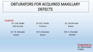 OBTURATORS FOR ACQUIRED MAXILLARY DEFECTS | PPT