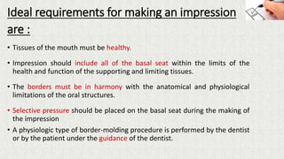 Impressions in complete denture | PPTX