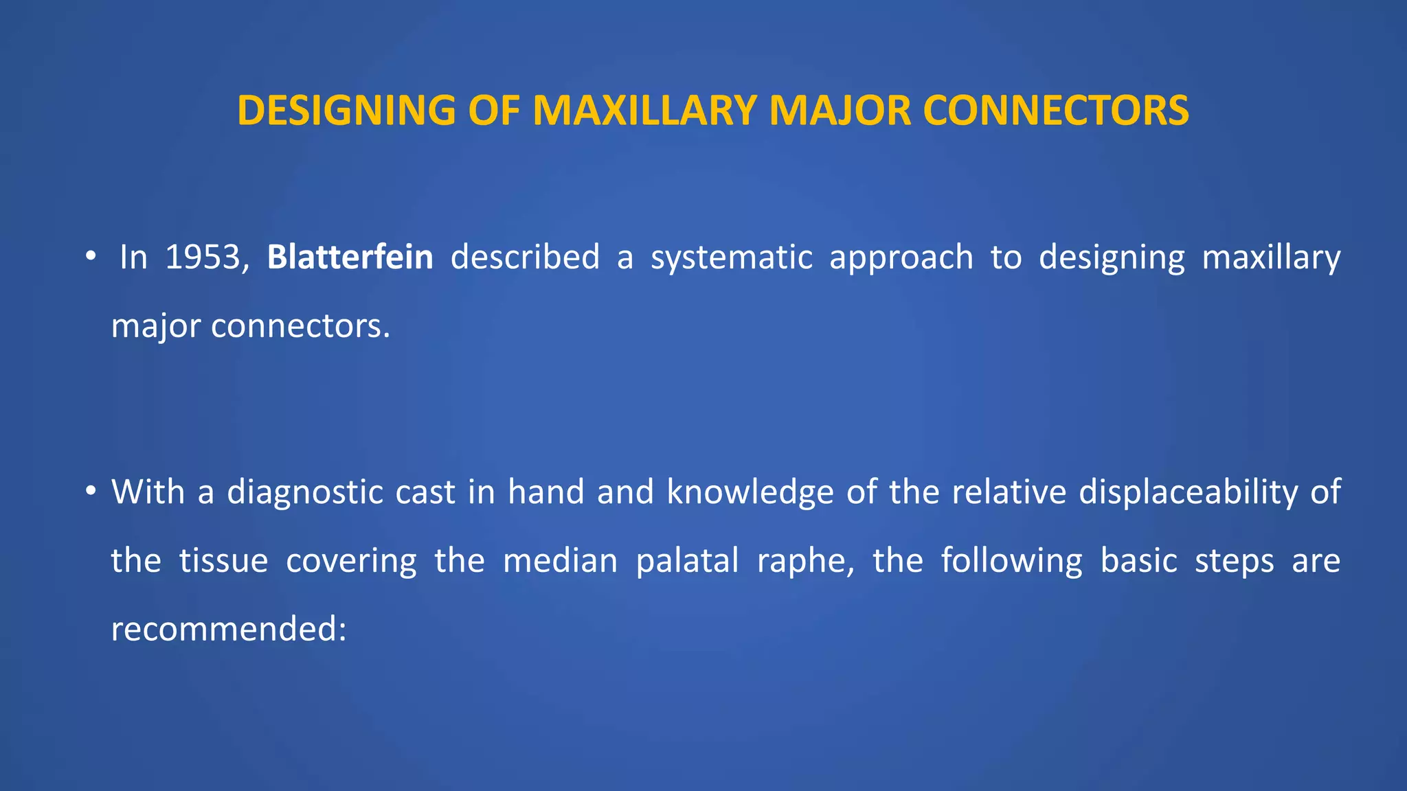 MAXILLARY MAJOR CONNECTORS | PPT