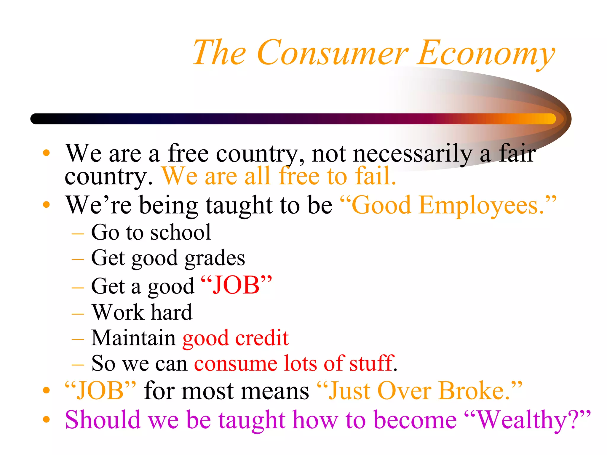 rich_dad_-_what_the_wealthy_teach_their_kids_about_money..ppt