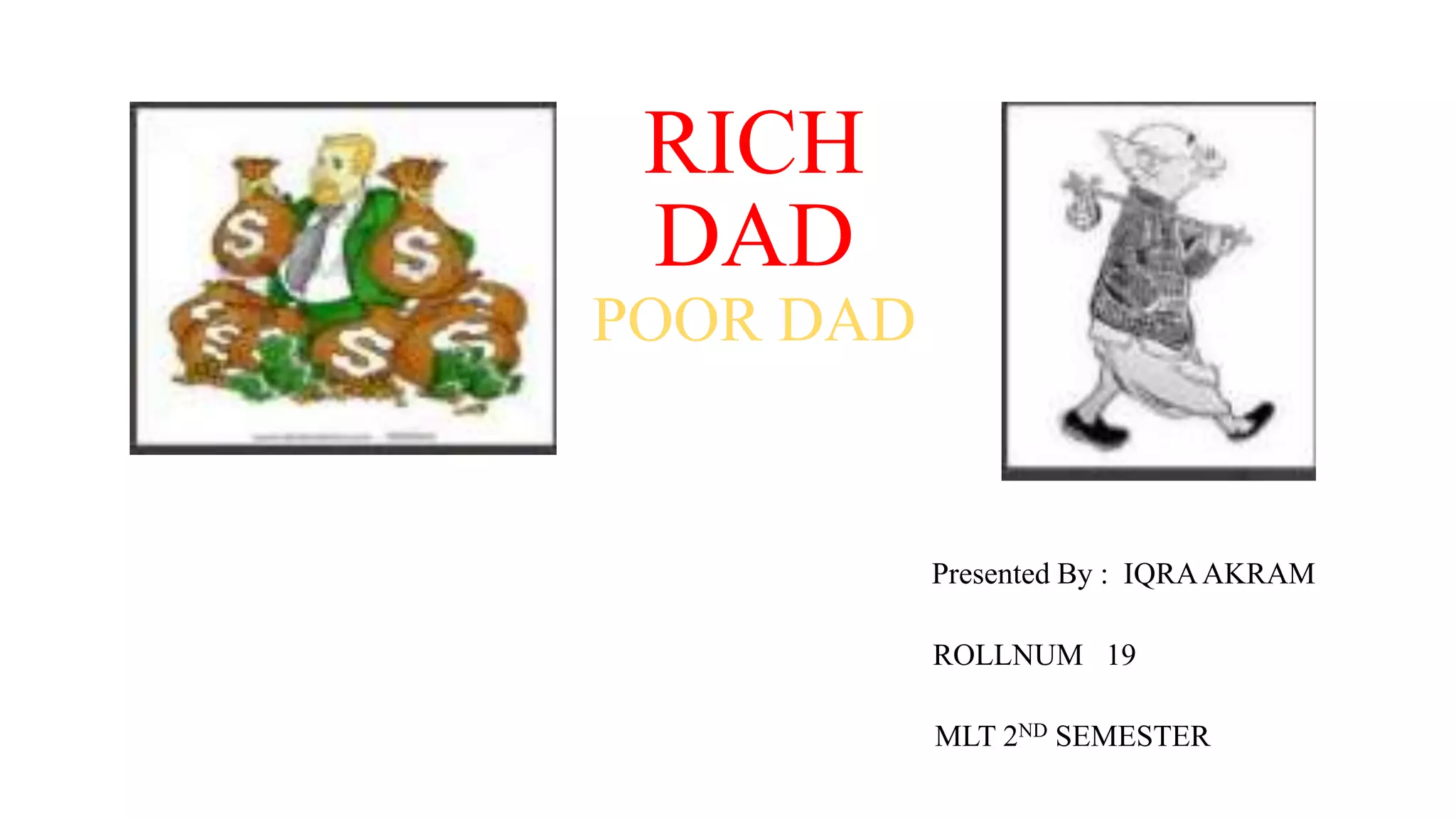 Rich dad poor dad (4) iqra | PPTX