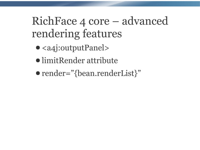 RichFaces 4: Rich Ajax Components For Your JSF Applications | PPT