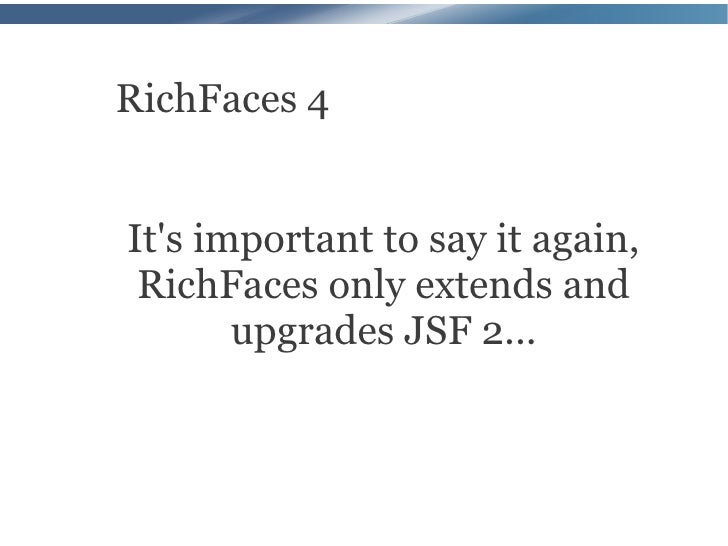 RichFaces 4: Rich Ajax Components For Your JSF Applications