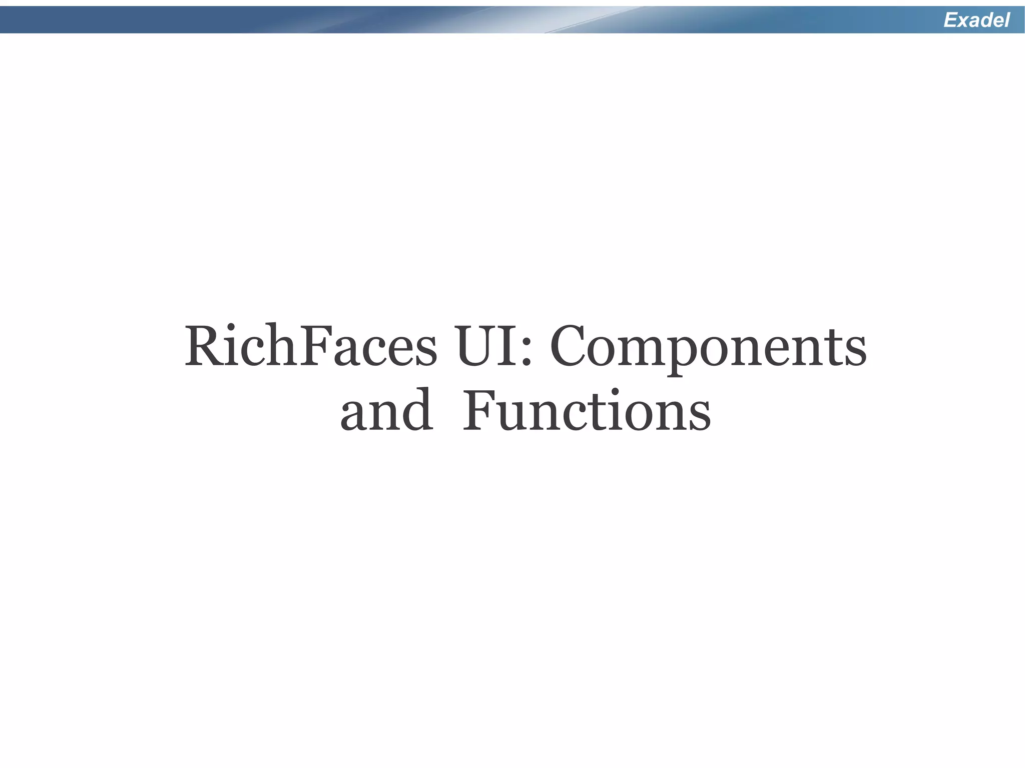 RichFaces 4 Webinar - New and Advanced Features | PPT