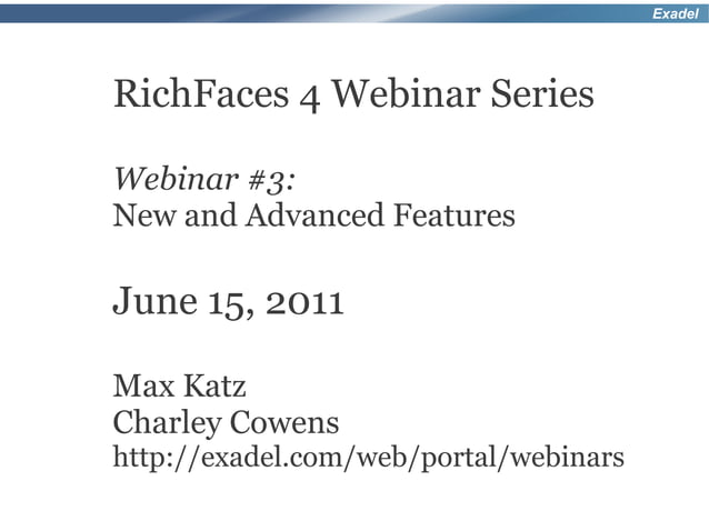 RichFaces 4 Webinar - New and Advanced Features | PPT