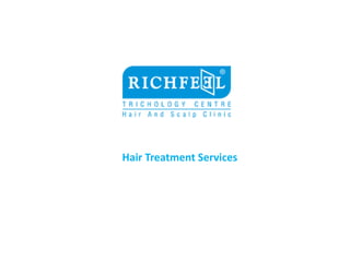 Richfeel Hair Treatment Services | PPTX