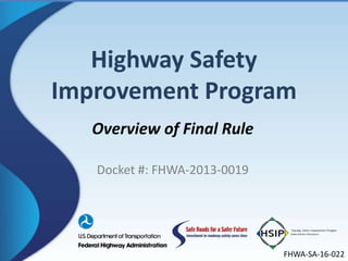 Highway Safety Improvement Program and Safety Performance Management ...