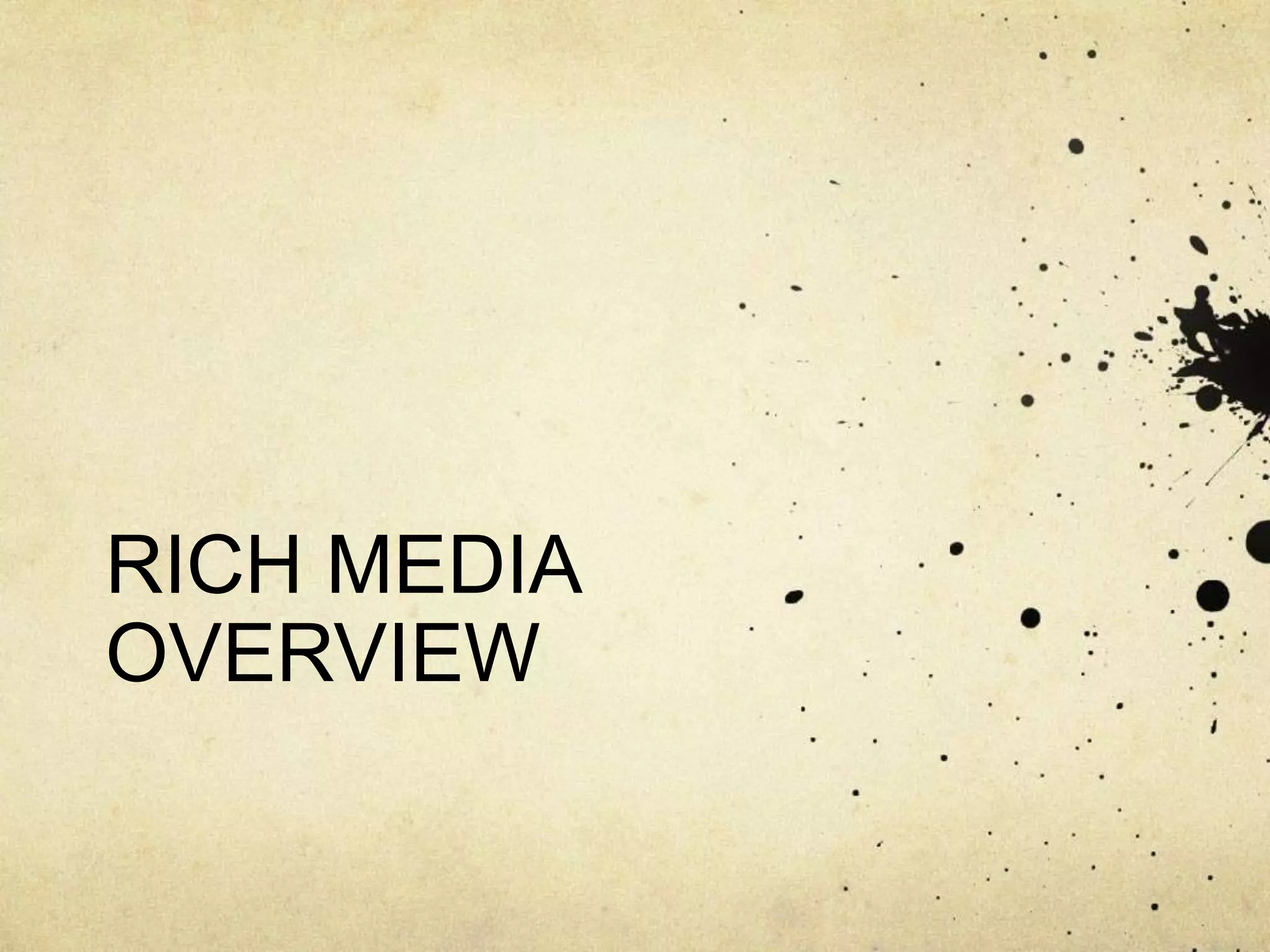 Rich Media Overview | PPTX