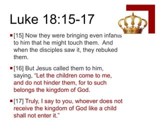 Jesus' Encounter with the Rich Ruler (Luke 18:15-33) | PPTX