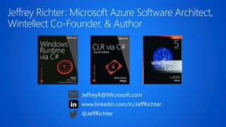 Jeffrey Richter | PPTX | Cloud Computing | Internet