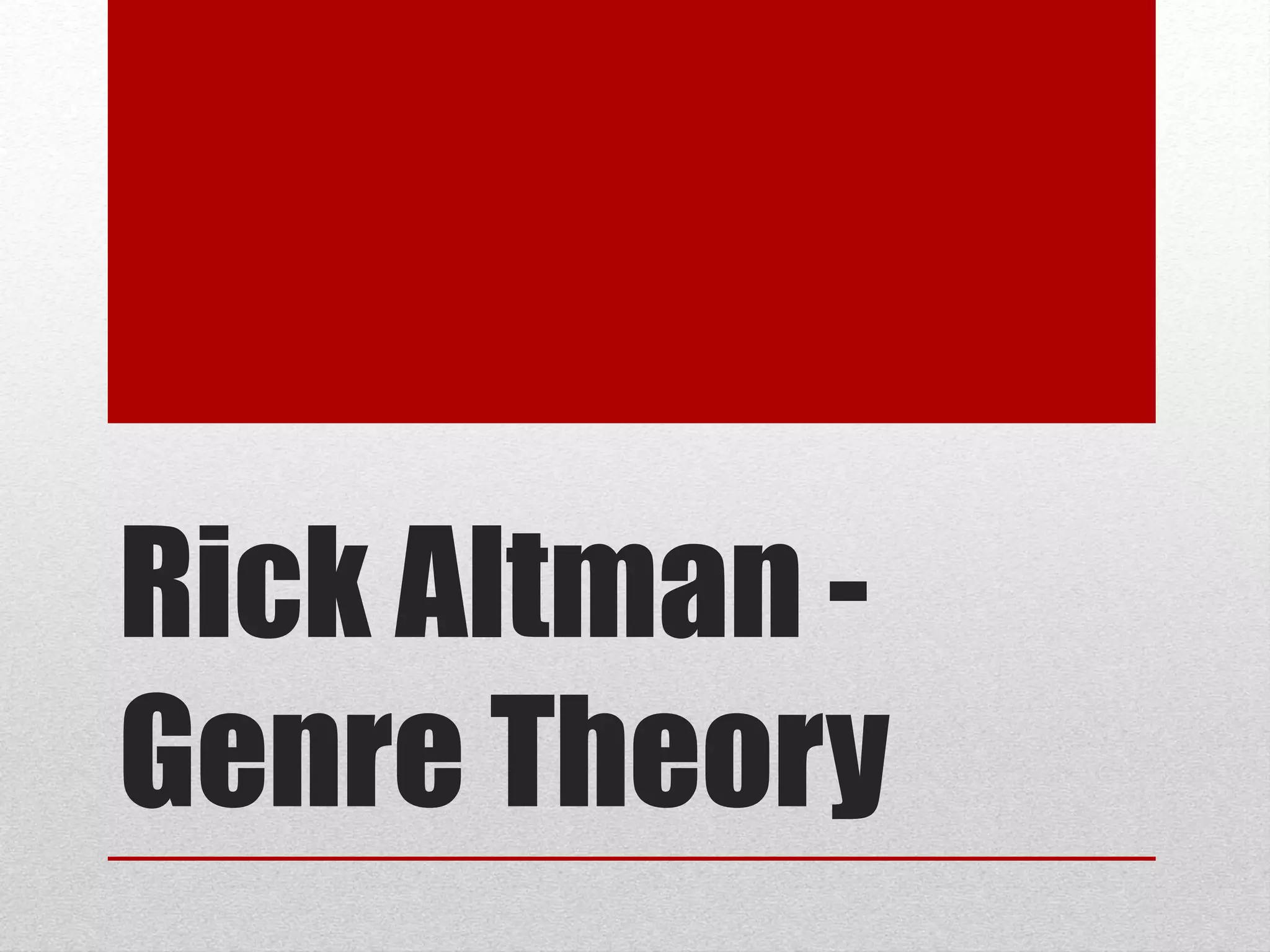Rick altman | PPTX