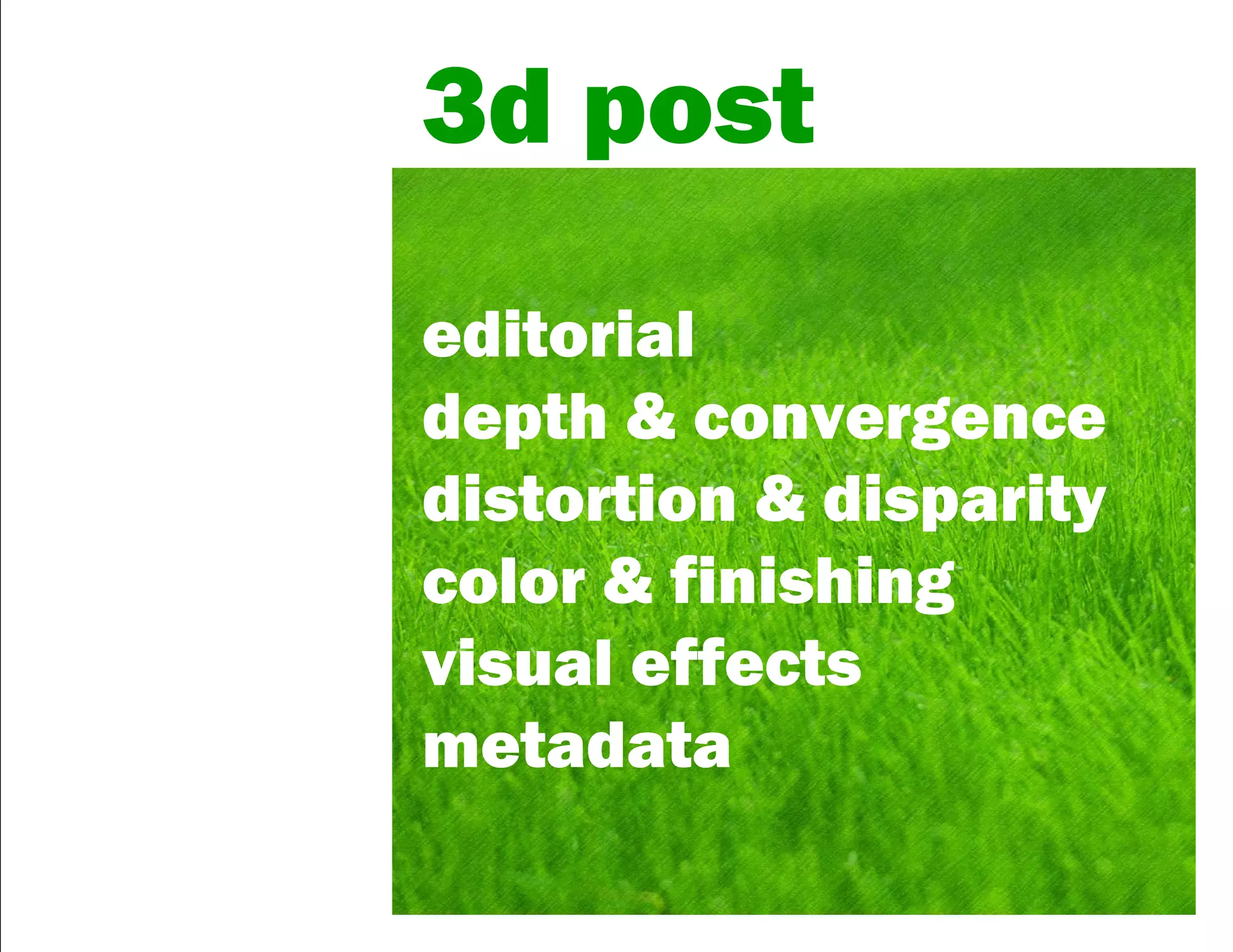 3D Workshop - Stereoscopic Post-Production and Visual Effects