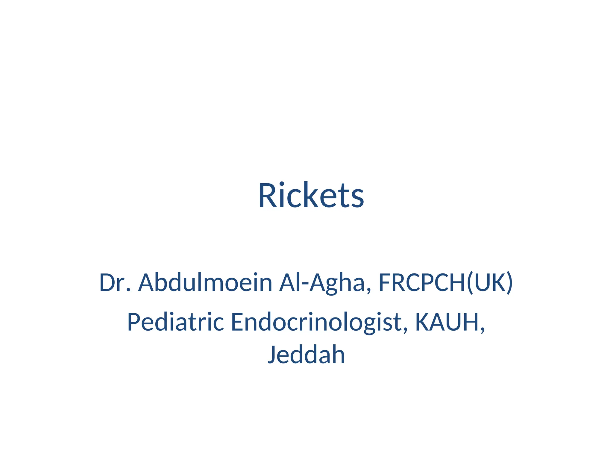 Rickets children dfghg infanst new born.ppt