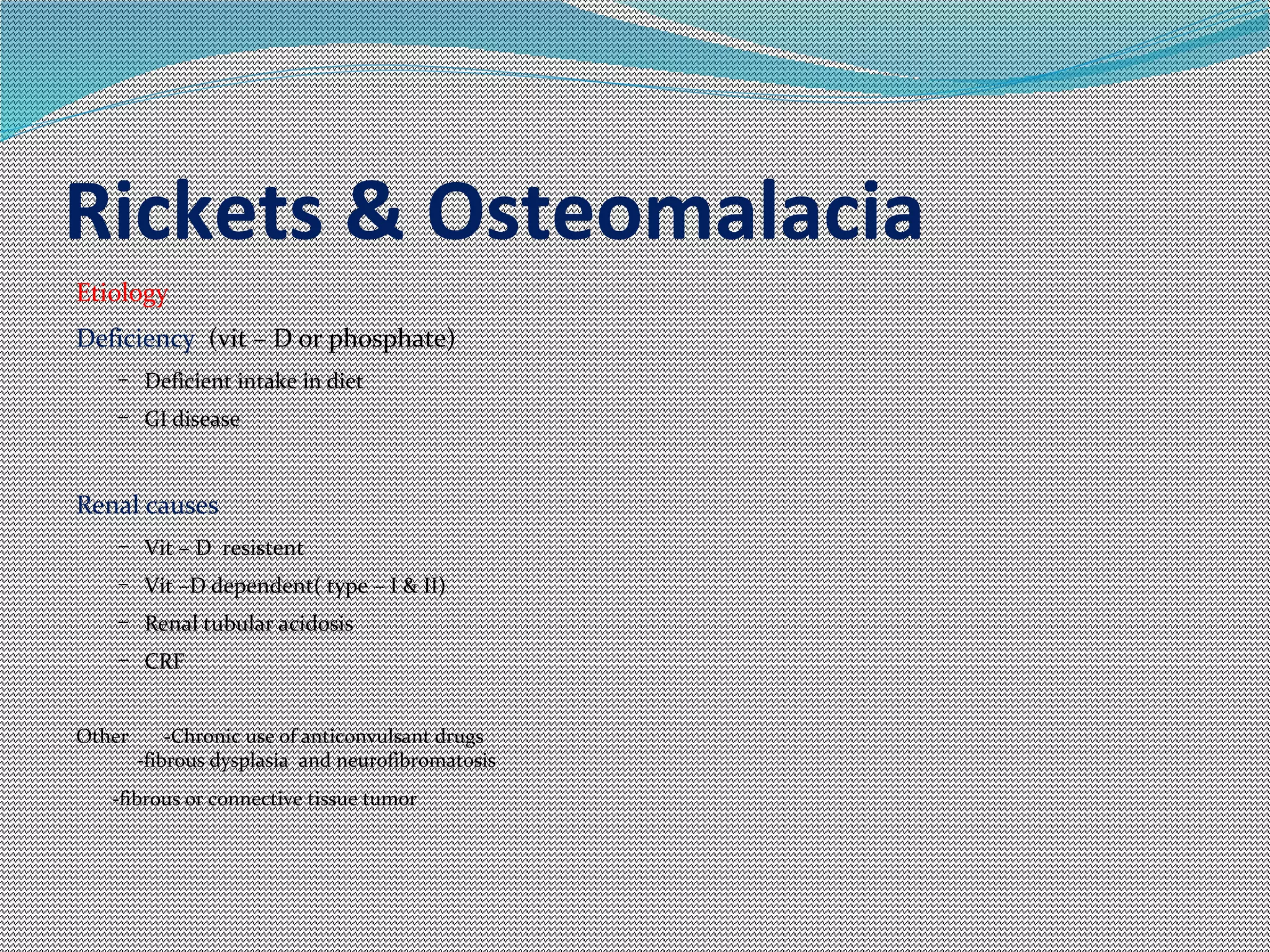 Rickets & osteomalacia | PPT