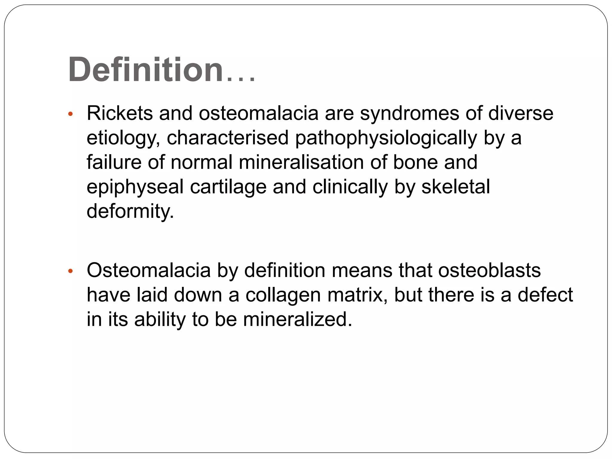 Rickets & osteomalacia | PPTX