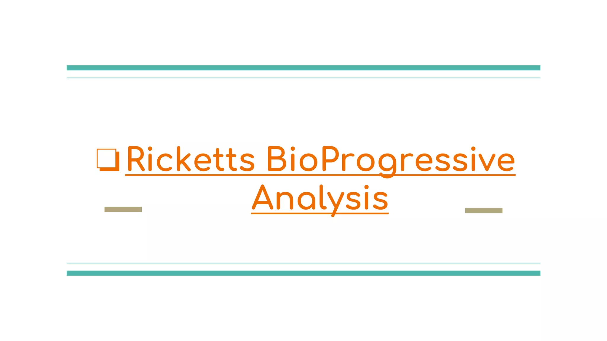 Ricketts analysis | PPTX