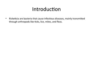 Rickettsia_Presentation with images rick | PPTX