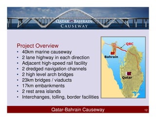 Bridges Middle East - Rick Haggett - Qatar Bahrain Causeway Management ...