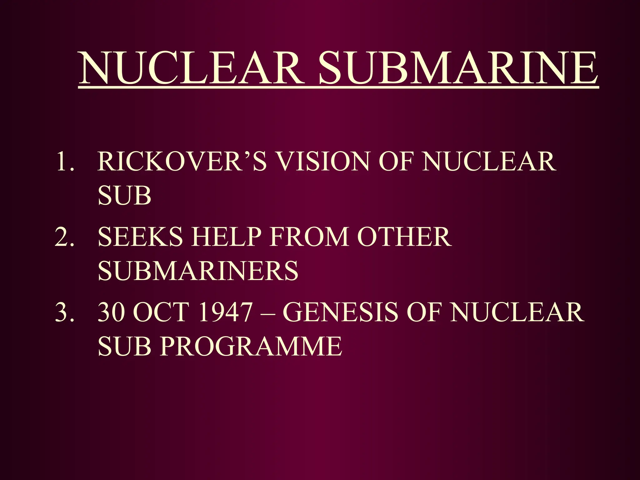 A basic guide to personality of Gen Hyman Rickover | PPT