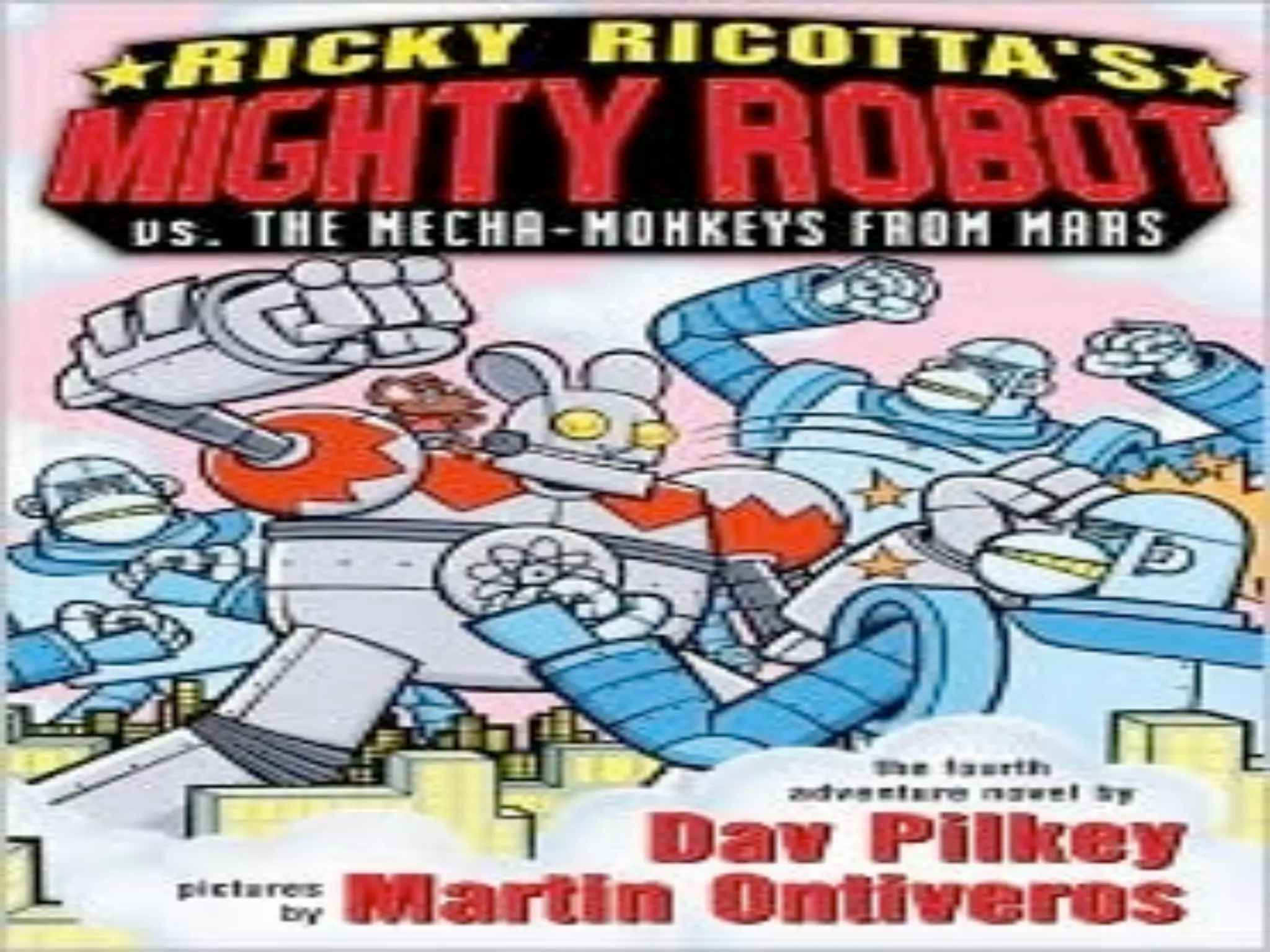 Ricky ricotta s_mighty_robot_4_by_dav_pilkey | KEY