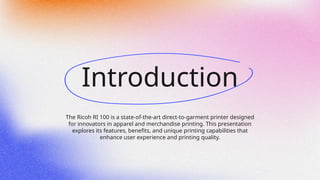 Ricoh RI 100: Features, Benefits, and Printing Capabilities | PPTX