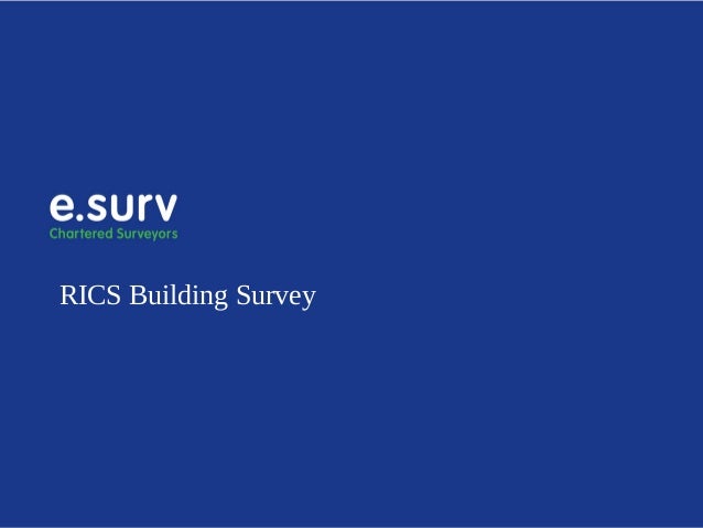 RICS Building Survey RICS Building Survey