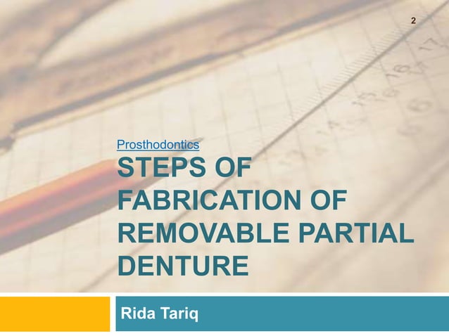 Steps of Fabrication of Removable Partial Denture | PPTX | Oral care ...
