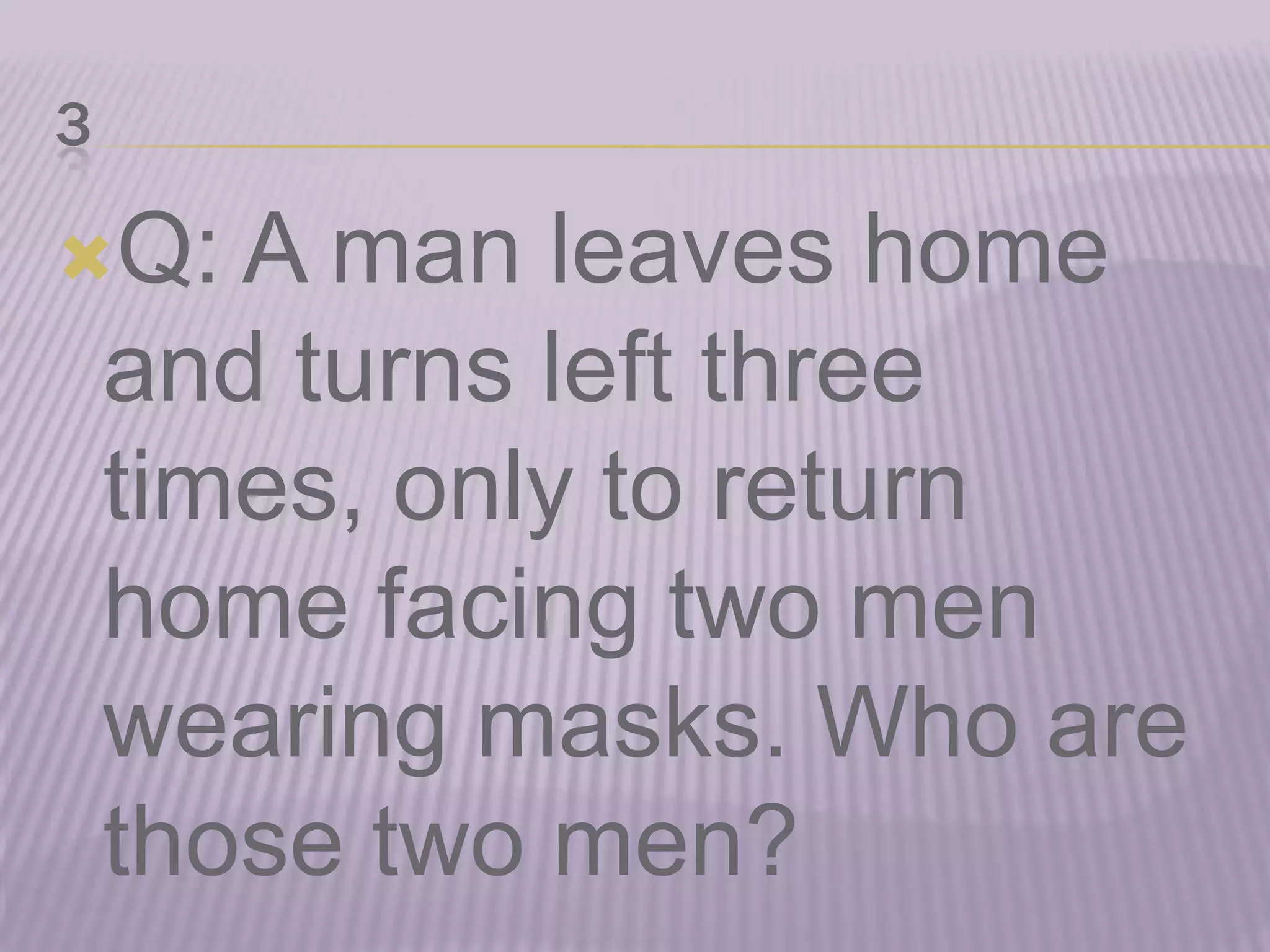 Riddles 4!!! | PPT