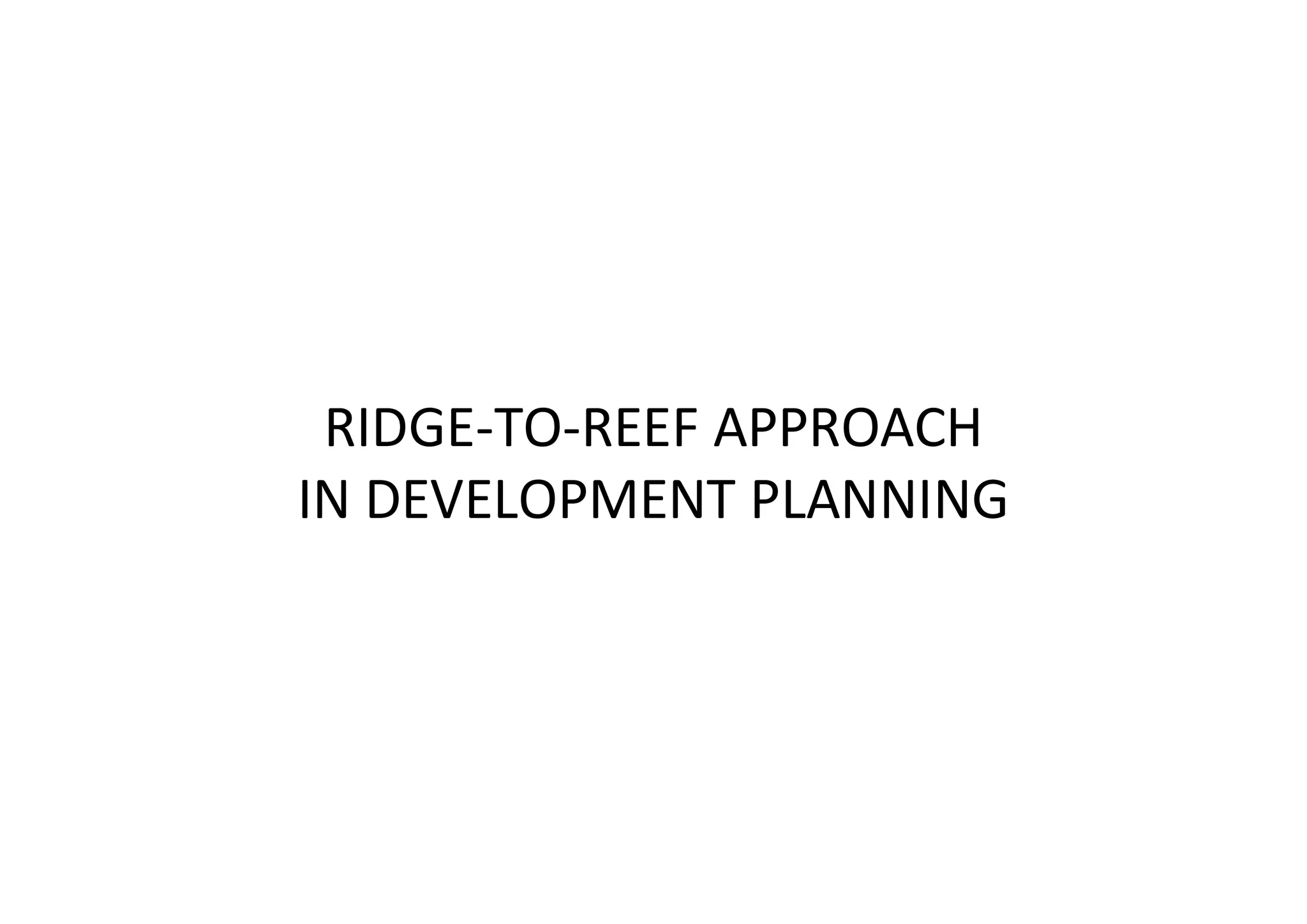 Ridge-to-Reef Approach in Planning.pdf