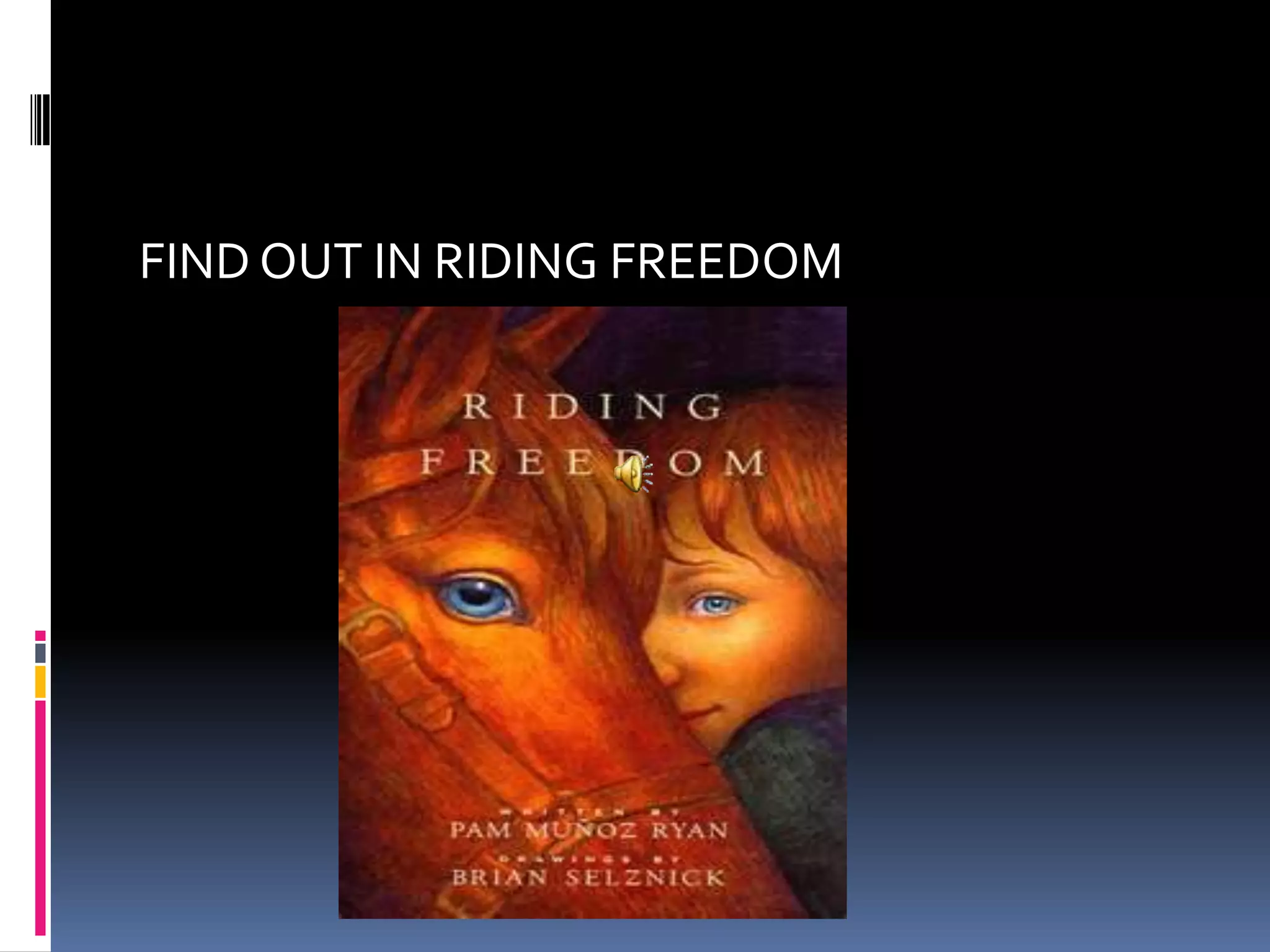 Riding freedom | PPTX