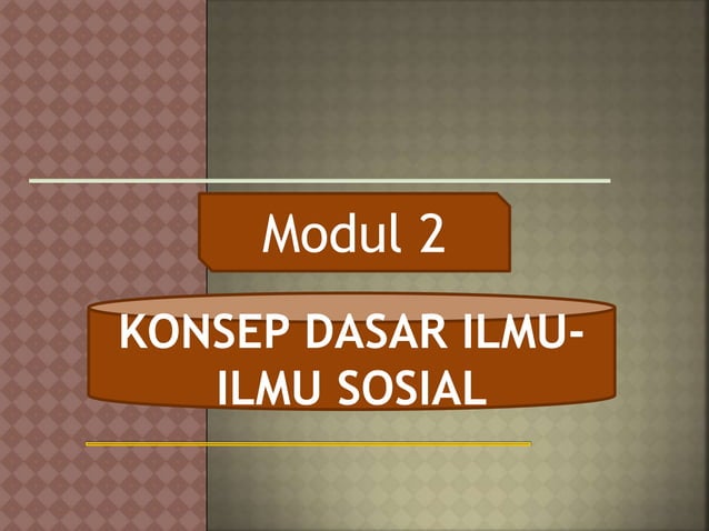 konsep dasar ilmu-ilmu sosial | PPTX