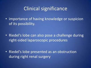Riedel’s lobe of liver | PPTX | Medical Health