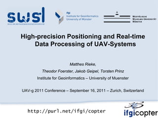 High-precision Positioning and Real-time Data Processing of UAV-Systems ...