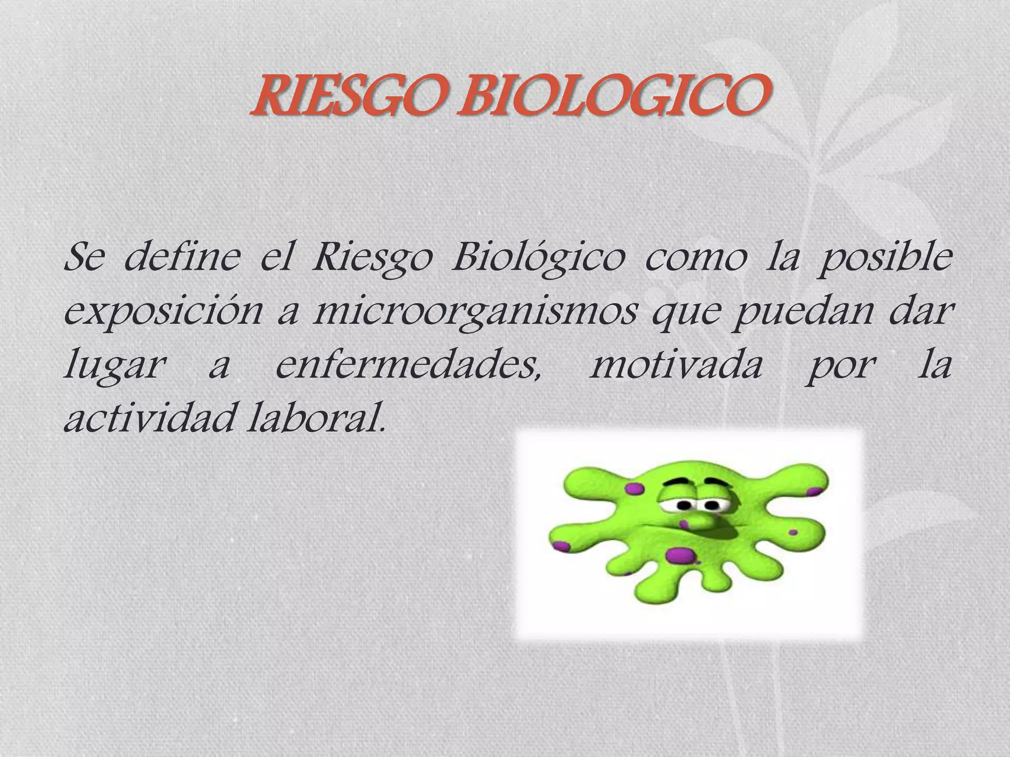 Riesgo Biologico- BIOSEGURIDAD | PPTX