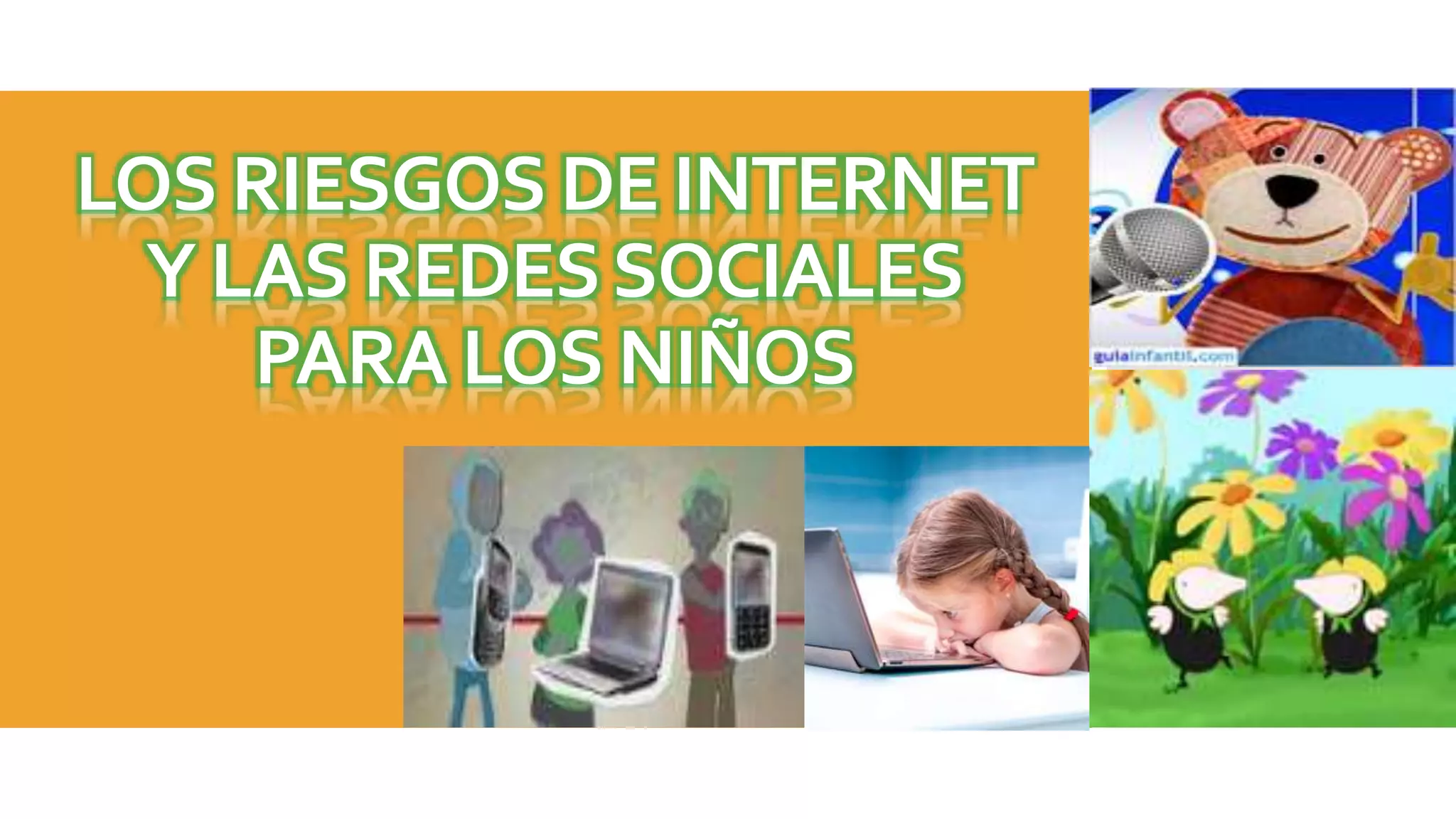 Riesgos de internet en los niños | PPTX | Internet Safety | Parenting
