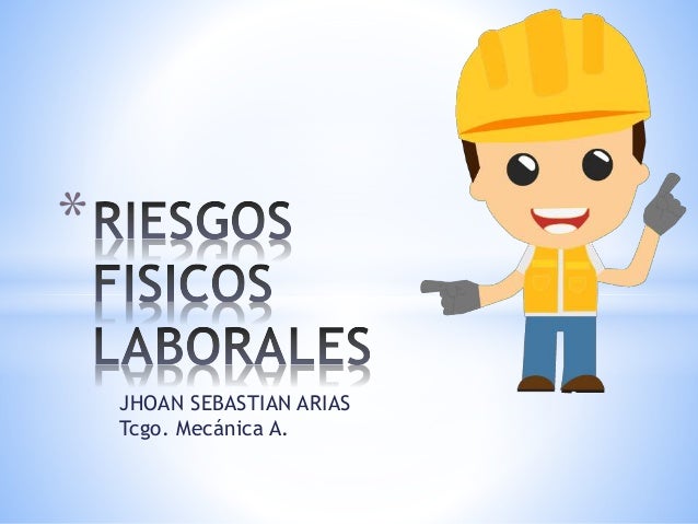 Riesgos fisicos