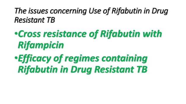 Rifabutin IN DRUG RESISTANT TB | PPT