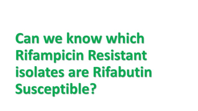 Rifabutin IN DRUG RESISTANT TB | PPT