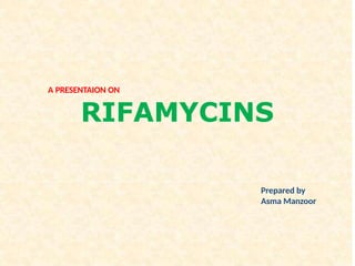 Pharmacognosy of rifamycin antibiotics.pptx