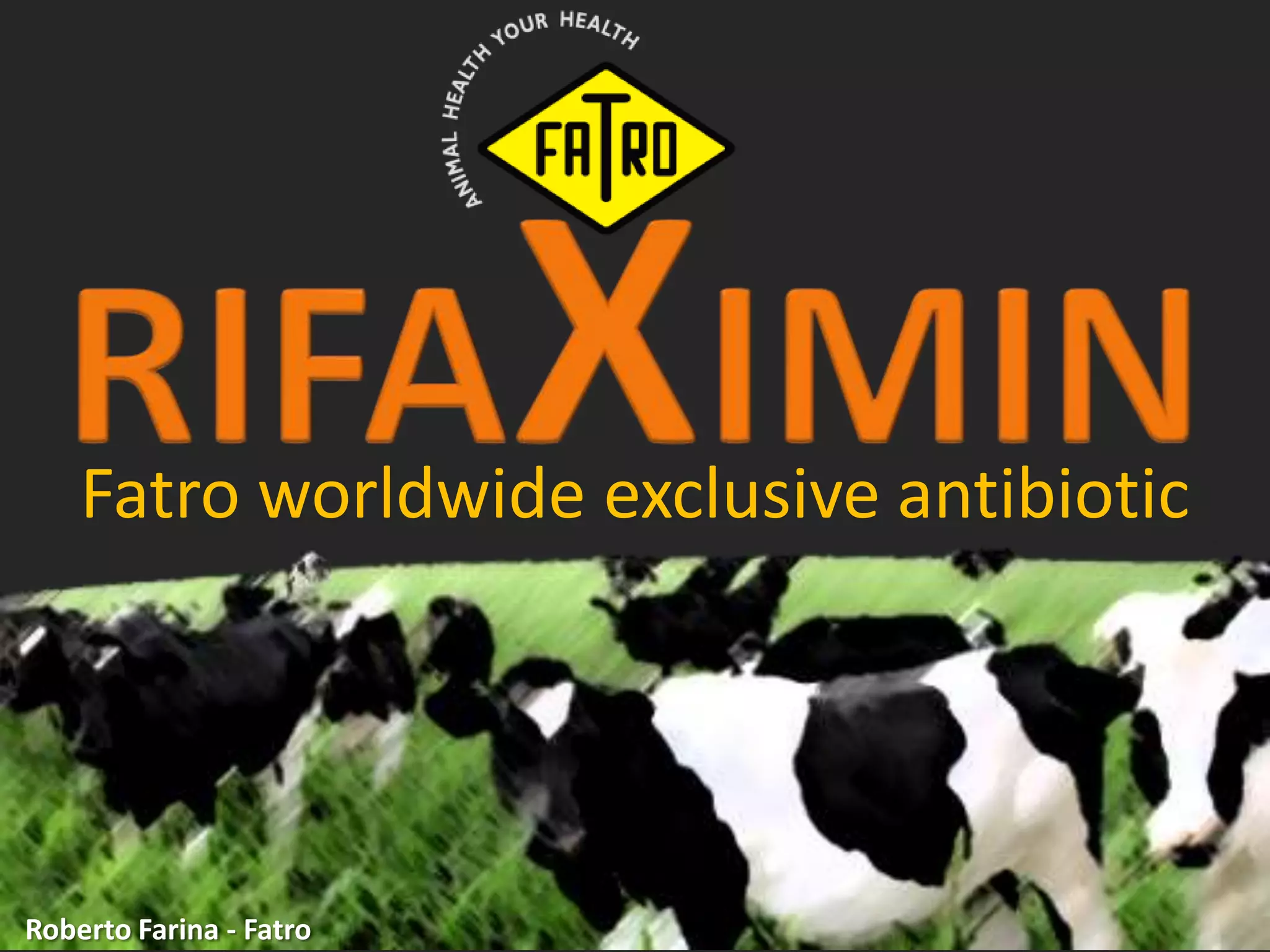 Rifaximin - Fatro worldwide exclusive antibiotic | PPTX