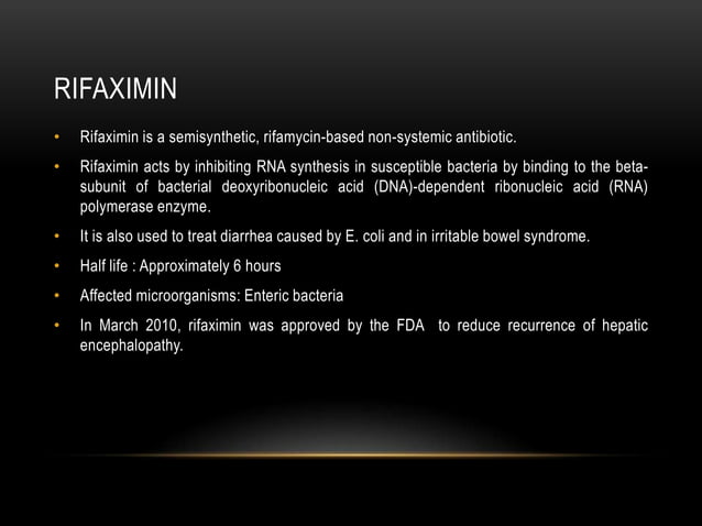 Rifaximin treatment in hepatic encephalopathy | PPTX