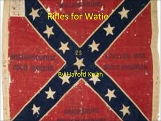 Rifles for watie jzc | PPT