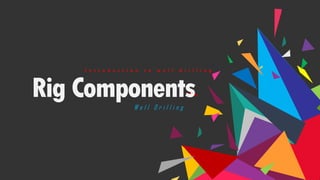 Rig components | PDF